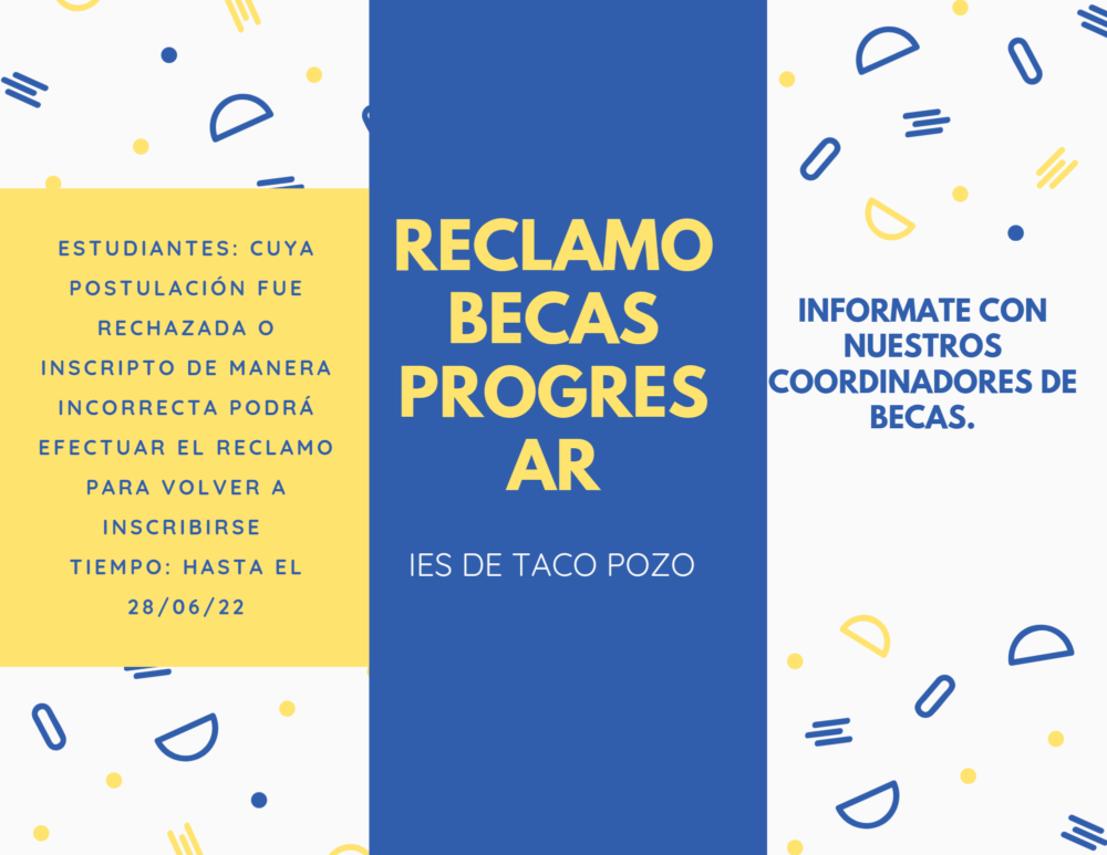 Reclamo becas Progresar – "Instituto de Educacion Superior de Taco Pozo"